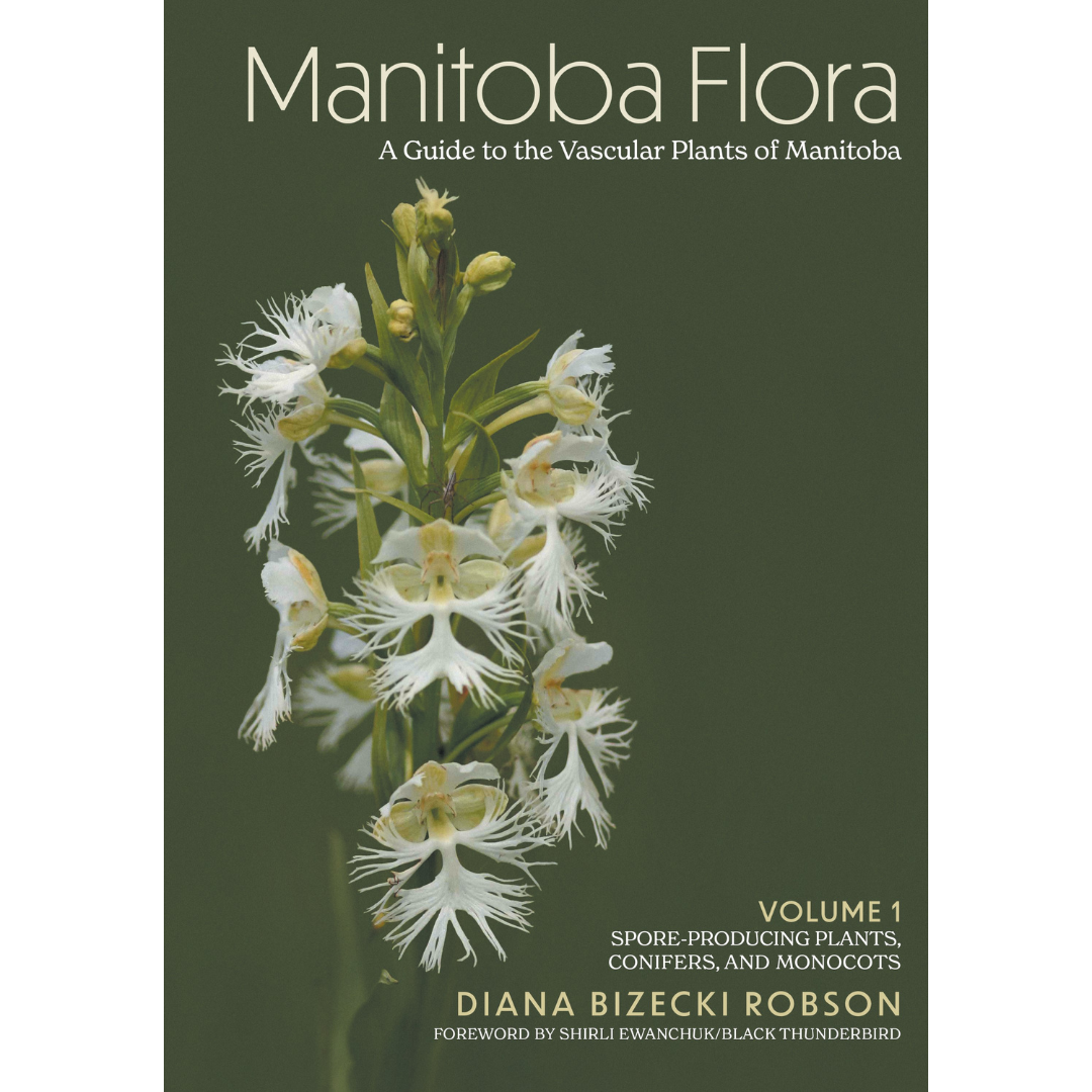 Explore Manitoba's natural world with new flora guide from Museum ...